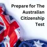 How To Prepare for the Australian Citizenship Test in 2024